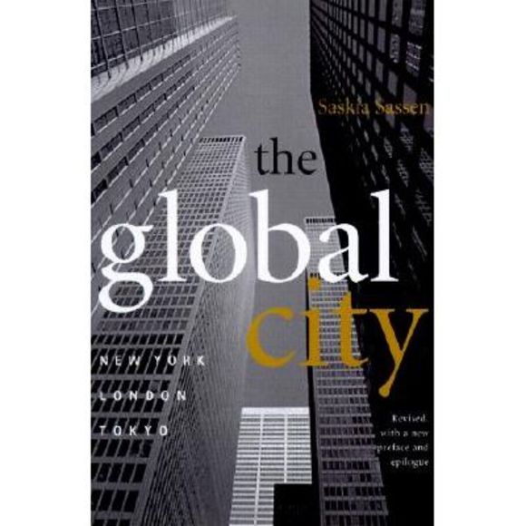 Saskia Sassen | Other | The Global City New York London Tokyo Saskia ...